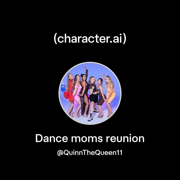 Chat with Dance moms reunion | character.ai | AI Chat, Reimagined–Your Words. Your World.