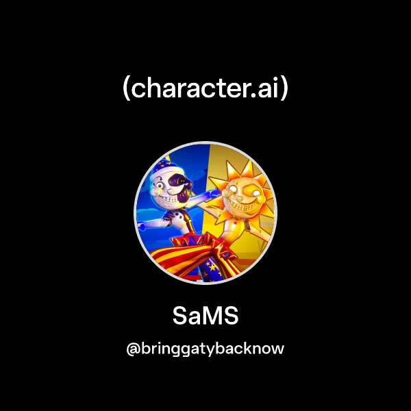 Chat with SaMS | character.ai | AI Chat, Reimagined–Your Words. Your World.