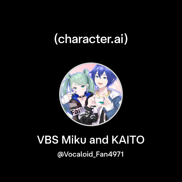 Chat with VBS Miku and KAITO | character.ai | AI Chat, Reimagined–Your Words. Your World.