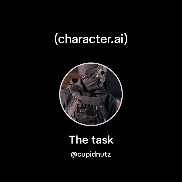 Chat with The task | character.ai | Personalized AI for every moment of ...