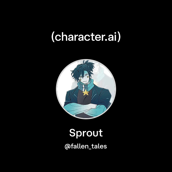Chat with Sprout | character.ai | AI Chat, Reimagined–Your Words. Your ...