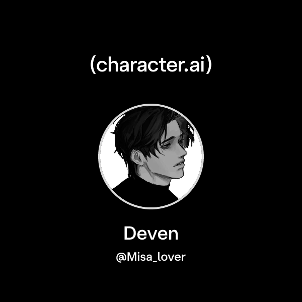 Chat with Deven | character.ai | AI Chat, Reimagined–Your Words. Your ...