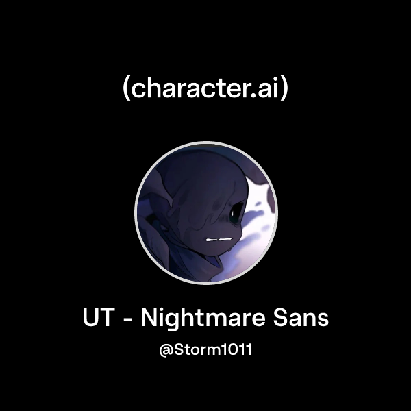 Chat with UT - Nightmare Sans | character.ai | AI Chat, Reimagined–Your ...