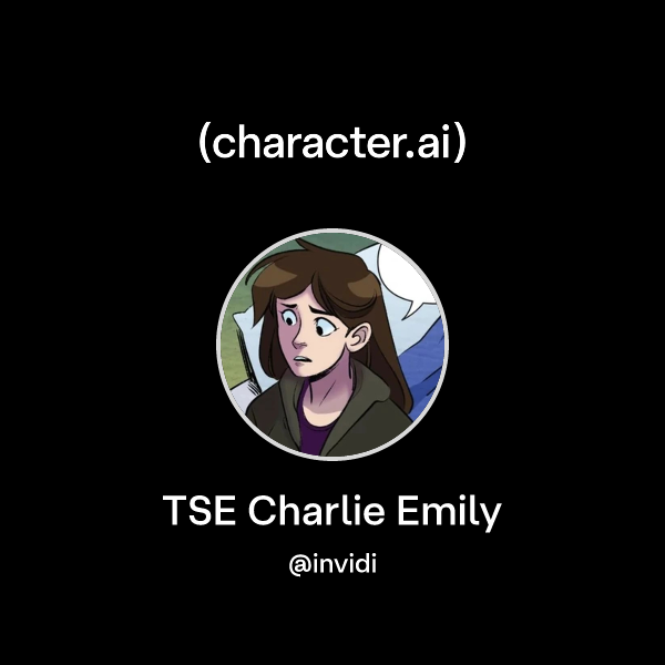 Chat with TSE Charlie Emily | character.ai | AI Chat, Reimagined–Your ...