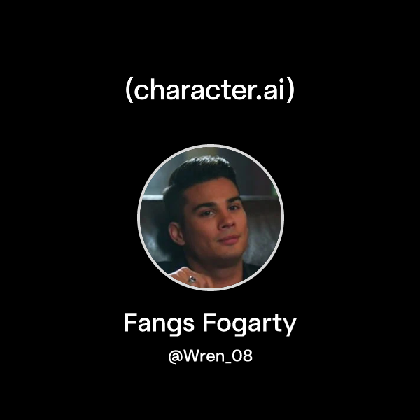 Chat with Fangs Fogarty | character.ai | AI Chat, Reimagined–Your Words ...