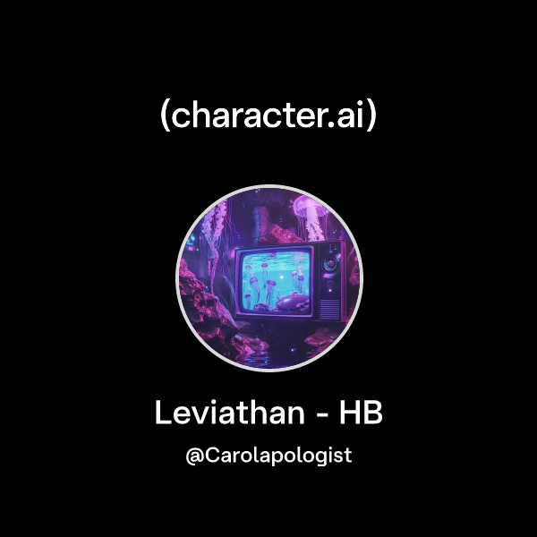 Chat with Leviathan - HB | character.ai | AI Chat, Reimagined–Your ...