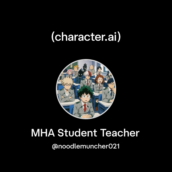 Chat with MHA Student Teacher | character.ai | AI Chat, Reimagined–Your ...