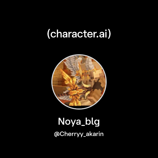 Chat with Noya_blg | character.ai | Personalized AI for every moment of your day