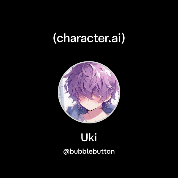 Chat with Uki | character.ai | AI Chat, Reimagined–Your Words. Your World.