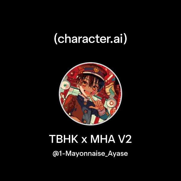 Chat with TBHK x MHA V2 | character.ai | AI Chat, Reimagined–Your Words ...