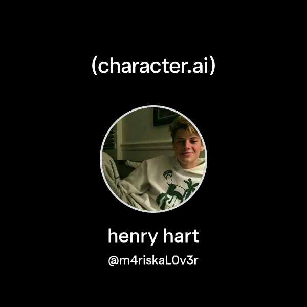 Chat with henry hart | character.ai | Personalized AI for every moment ...