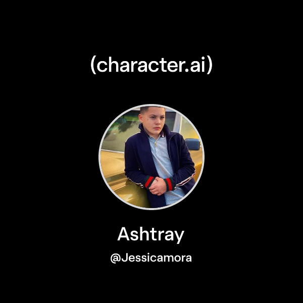 Chat with Ashtray | character.ai | AI Chat, Reimagined–Your Words. Your ...