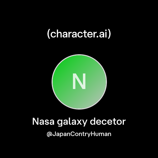Chat with Nasa galaxy decetor | character.ai | AI Chat, Reimagined–Your ...