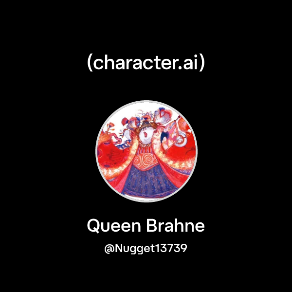 Chat with Queen Brahne | character.ai | AI Chat, Reimagined–Your Words ...