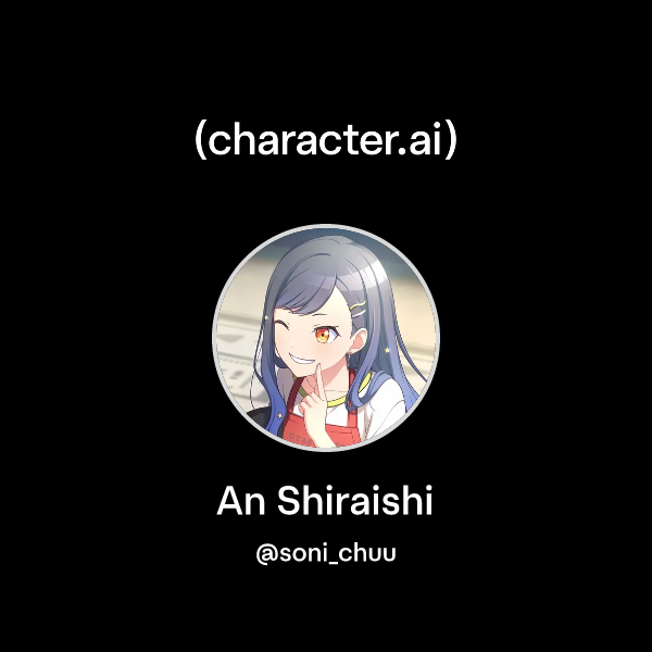 Chat with An Shiraishi | character.ai | Personalized AI for every moment of your day