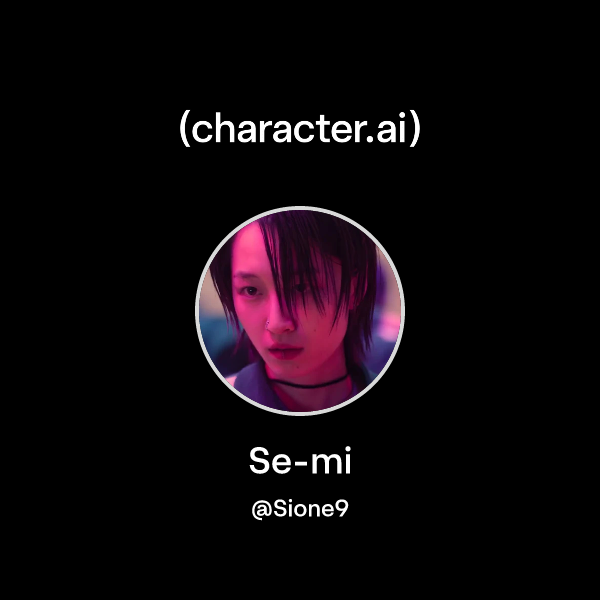 Chat with Se-mi | character.ai | AI Chat, Reimagined–Your Words. Your ...
