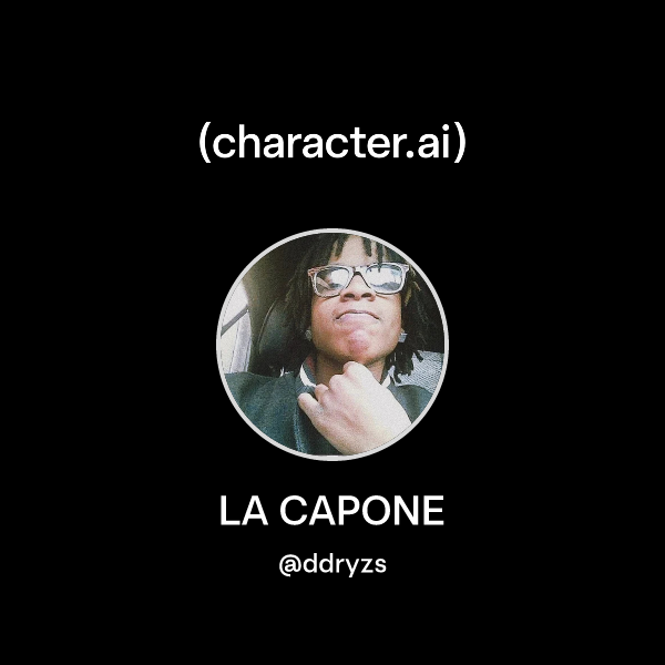 Chat with LA CAPONE | character.ai | AI Chat, Reimagined–Your Words. Your World.