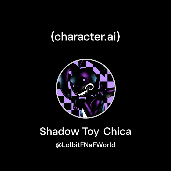 Chat with Shadow Toy Chica | character.ai | AI Chat, Reimagined–Your ...