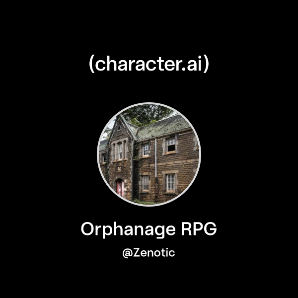 Chat with Orphanage RPG | character.ai | AI Chat, Reimagined–Your Words ...