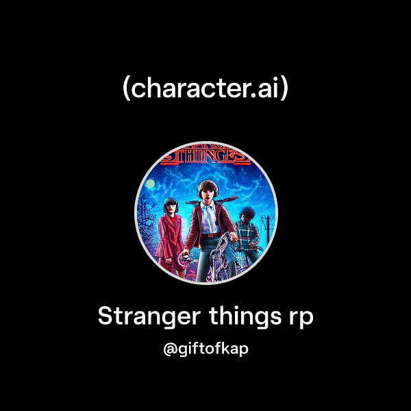 Chat with Stranger things rp | character.ai | AI Chat, Reimagined–Your ...