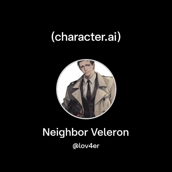 Chat with Neighbor Veleron | character.ai | AI Chat, Reimagined–Your ...