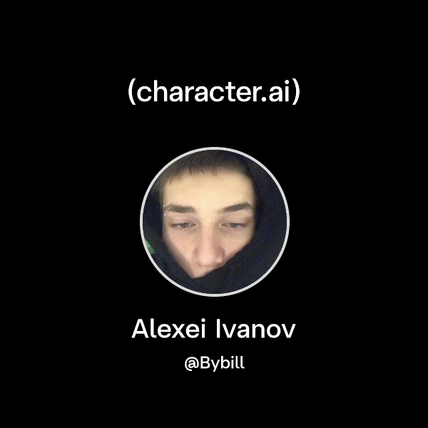 Chat with Alexei Ivanov | character.ai | AI Chat, Reimagined–Your Words. Your World.