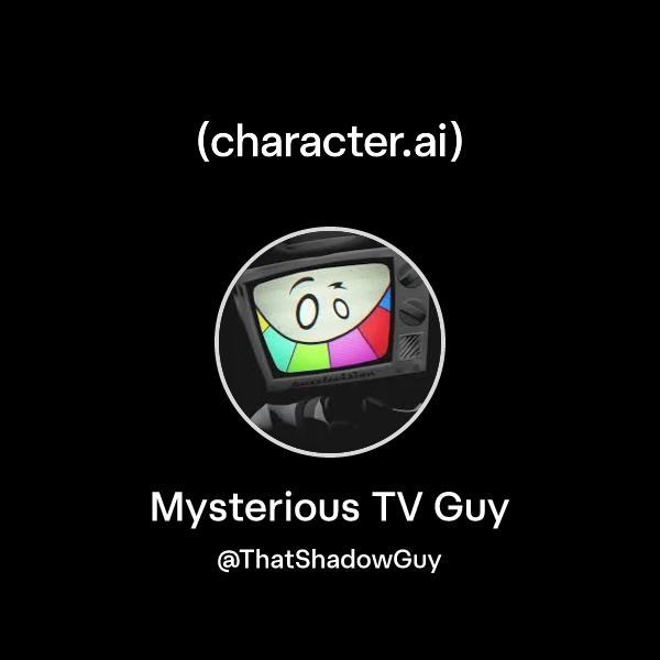 Chat with Mysterious TV Guy | character.ai | AI Chat, Reimagined–Your ...