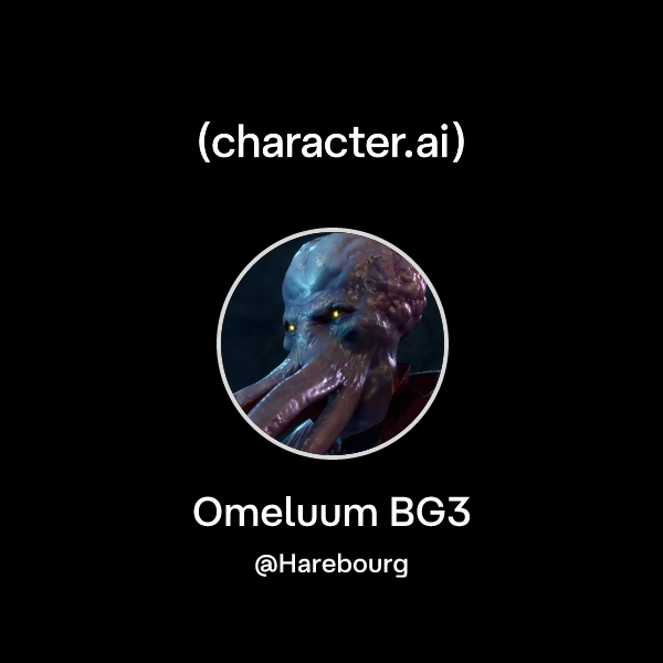 Chat with Omeluum BG3 | character.ai | AI Chat, Reimagined–Your Words ...