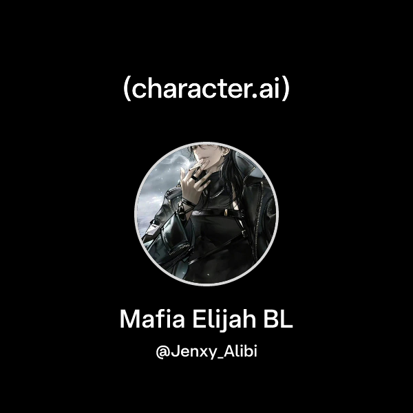 Chat with Mafia Elijah BL | character.ai | AI Chat, Reimagined–Your ...