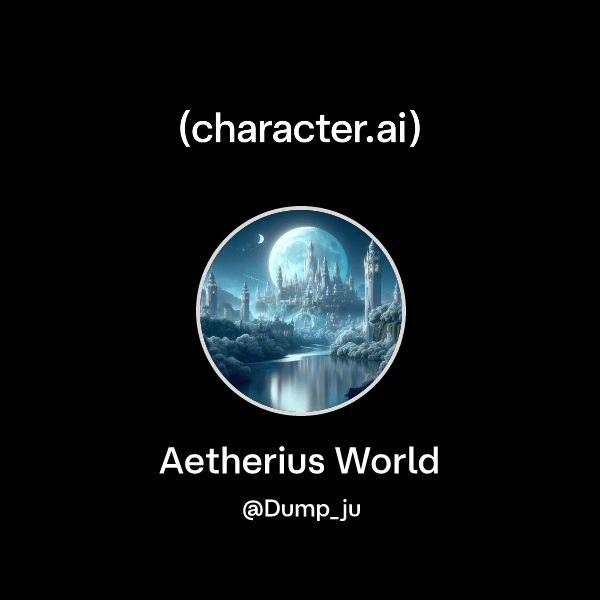 Chat with Aetherius World | character.ai | Personalized AI for every ...
