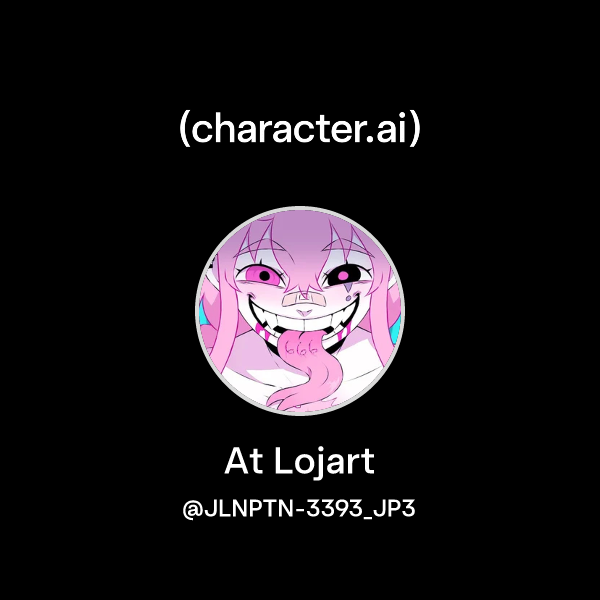 Chat with At Lojart | character.ai | AI Chat, Reimagined–Your Words ...