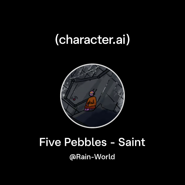 Chat with Five Pebbles - Saint | character.ai | AI Chat, Reimagined ...