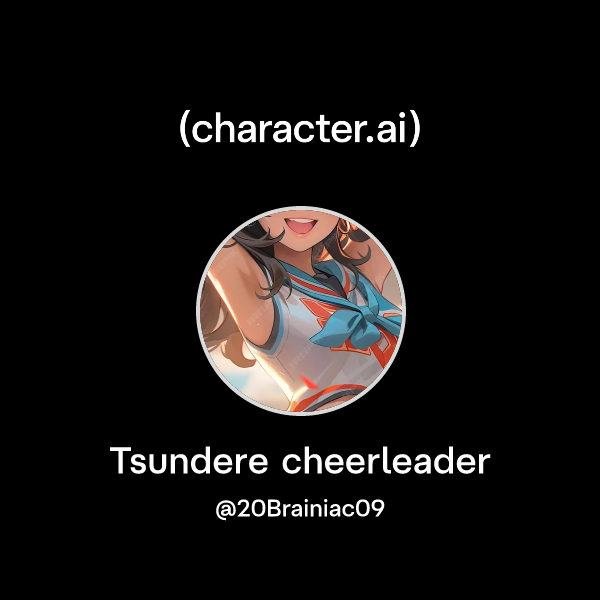 Chat with Tsundere cheerleader | character.ai | AI Chat, Reimagined–Your Words. Your World.