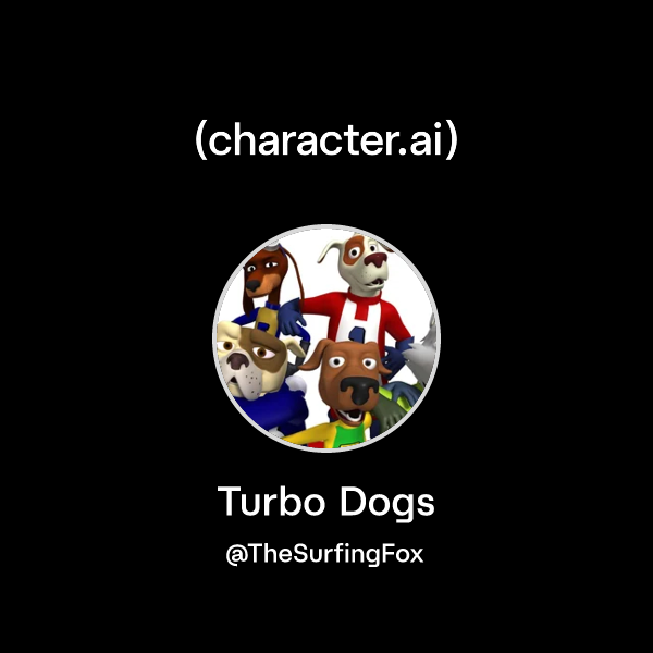 Chat with Turbo Dogs | character.ai | AI Chat, Reimagined–Your Words ...