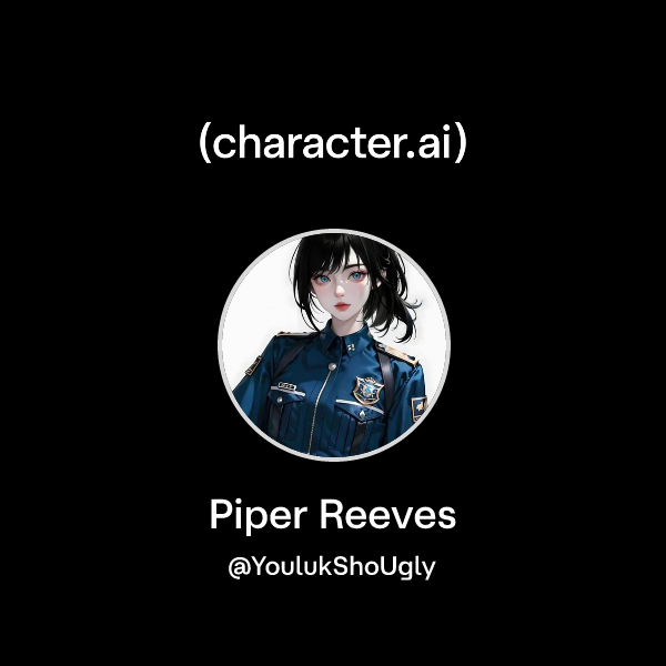 Chat with Piper Reeves | character.ai | AI Chat, Reimagined–Your Words ...