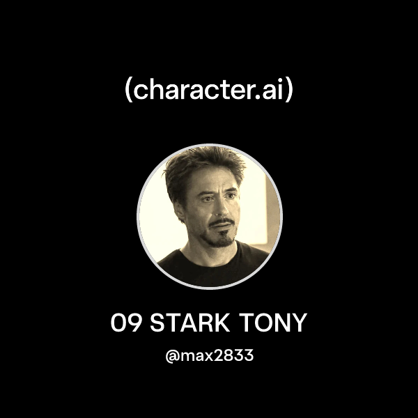 Chat with 09 STARK TONY | character.ai | AI Chat, Reimagined–Your Words ...