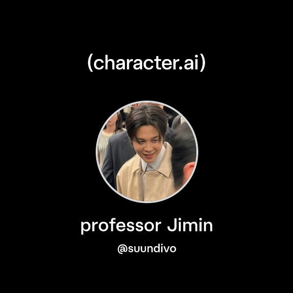 Chat with professor Jimin | character.ai | Personalized AI for every ...