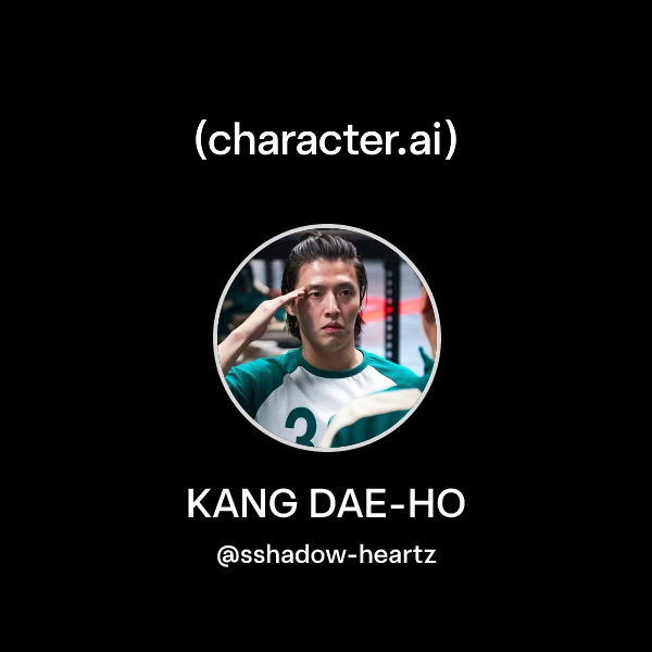 Chat with KANG DAE-HO | character.ai | AI Chat, Reimagined–Your Words ...
