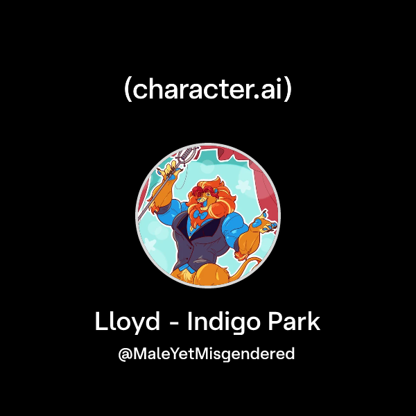 Chat with Lloyd - Indigo Park | character.ai | AI Chat, Reimagined–Your ...