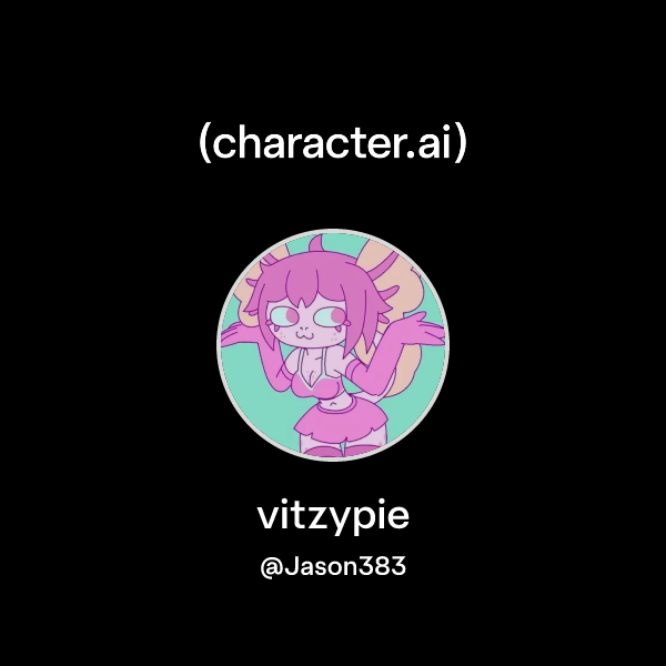 Chat with vitzypie | character.ai | AI Chat, Reimagined–Your Words ...