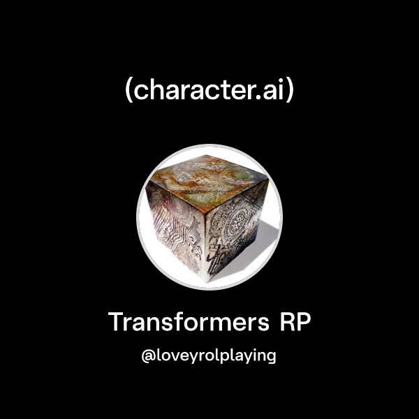 Chat with Transformers RP | character.ai | AI Chat, Reimagined–Your ...