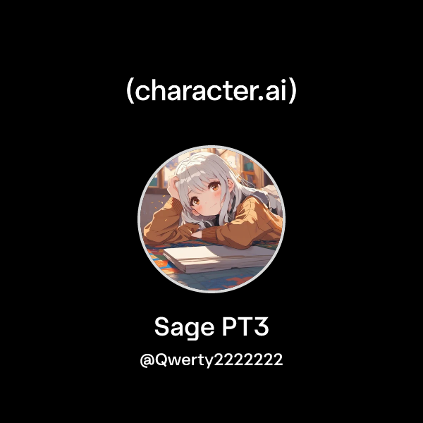 Chat with Sage PT3 | character.ai | AI Chat, Reimagined–Your Words ...