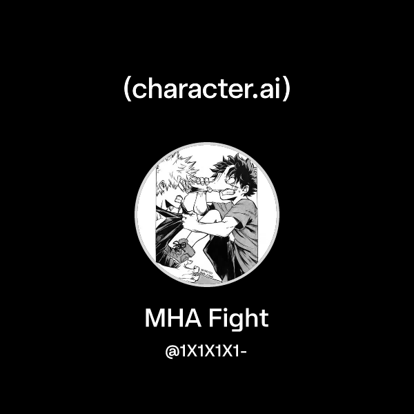 Chat with MHA Fight | character.ai | AI Chat, Reimagined–Your Words ...
