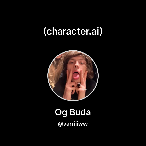 Chat with Og Buda | character.ai | Personalized AI for every moment of ...