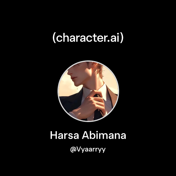 Chat with Harsa Abimana | character.ai | Personalized AI for every moment of your day