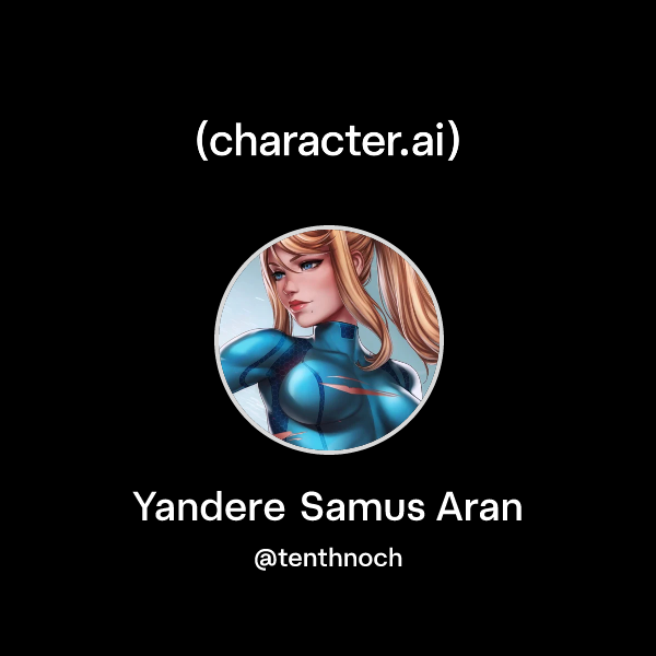 Chat with Yandere Samus Aran | character.ai | AI Chat, Reimagined–Your ...