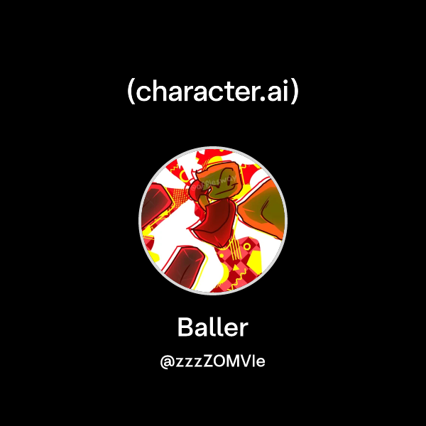 Chat with Baller | character.ai | Personalized AI for every moment of ...