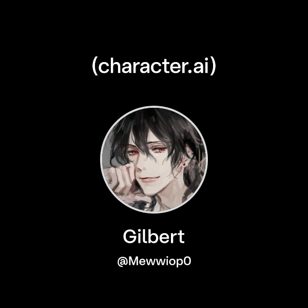 Chat with Gilbert | character.ai | Personalized AI for every moment of ...