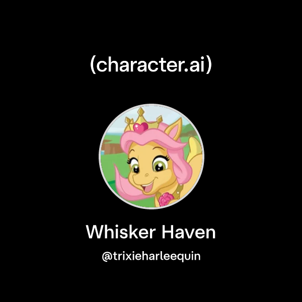 Chat with Whisker Haven | character.ai | AI Chat, Reimagined–Your Words. Your World.