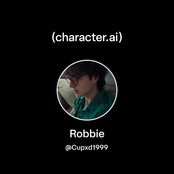 Chat with Robbie | character.ai | AI Chat, Reimagined–Your Words. Your ...